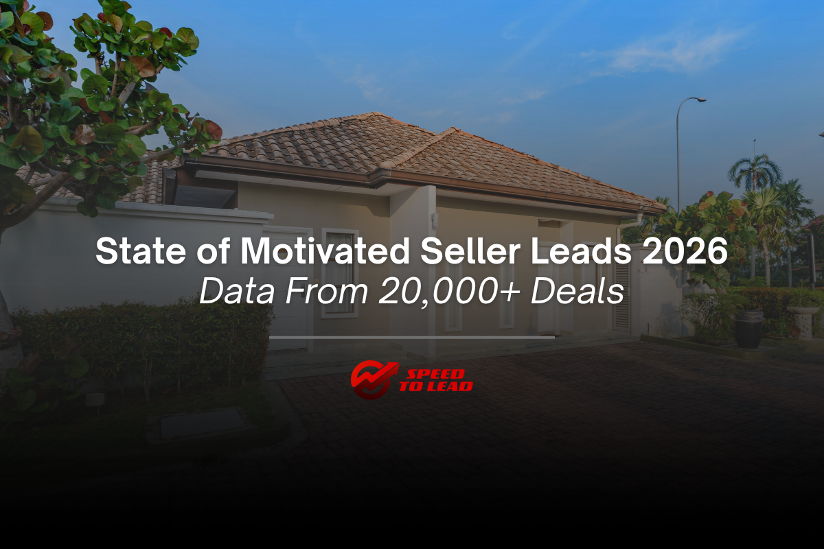 State of Motivated Seller Leads 2026: Data From 20,000+ Deals ...