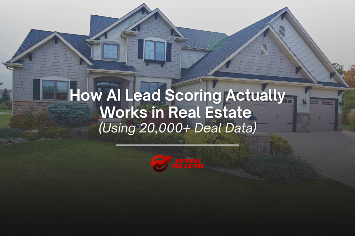 How AI Lead Scoring Actually Works in Real Estate (Using 20,000+ Deal ...